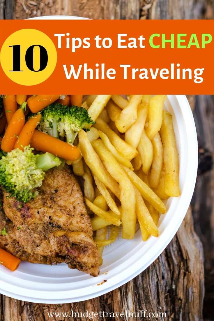 10 Best Ways To Eat Cheap While Traveling In 2023