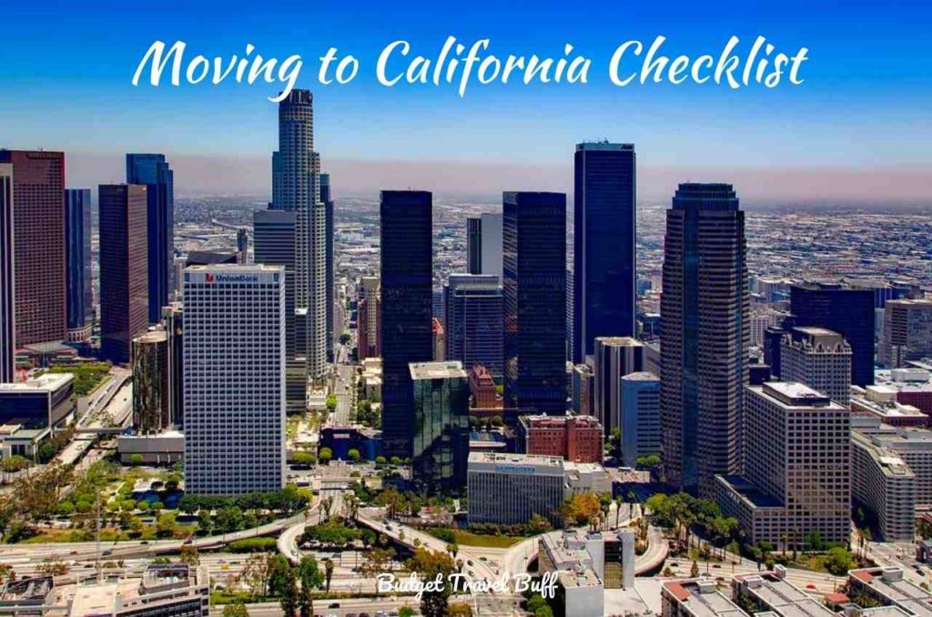 The Ultimate Moving To California Checklist: 14 Things To Know